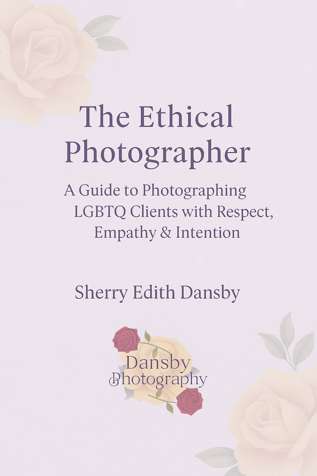 The Ethical Photographer: Capturing LGBTQ Stories with Respect and ...